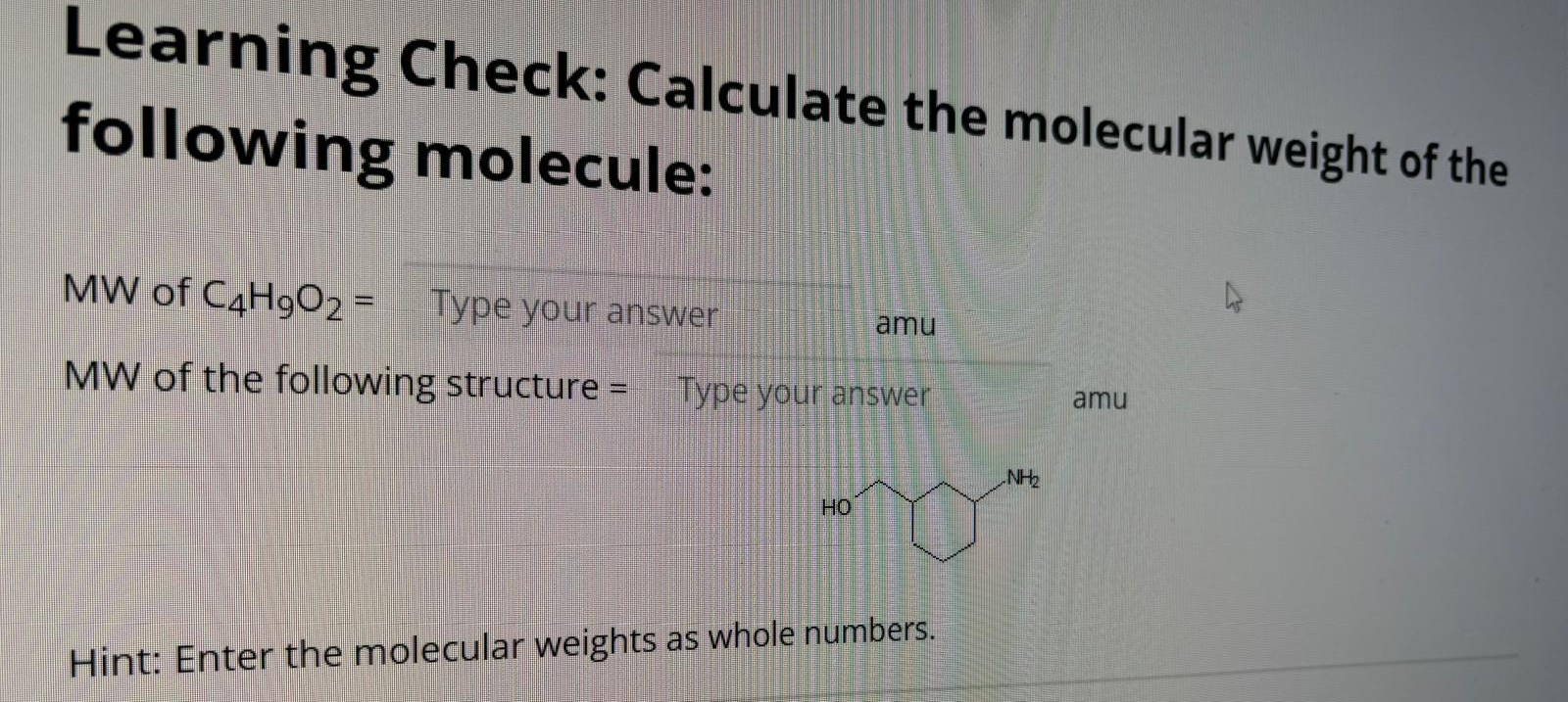Solved Learning Check: Calculate the molecular weight of the | Chegg.com