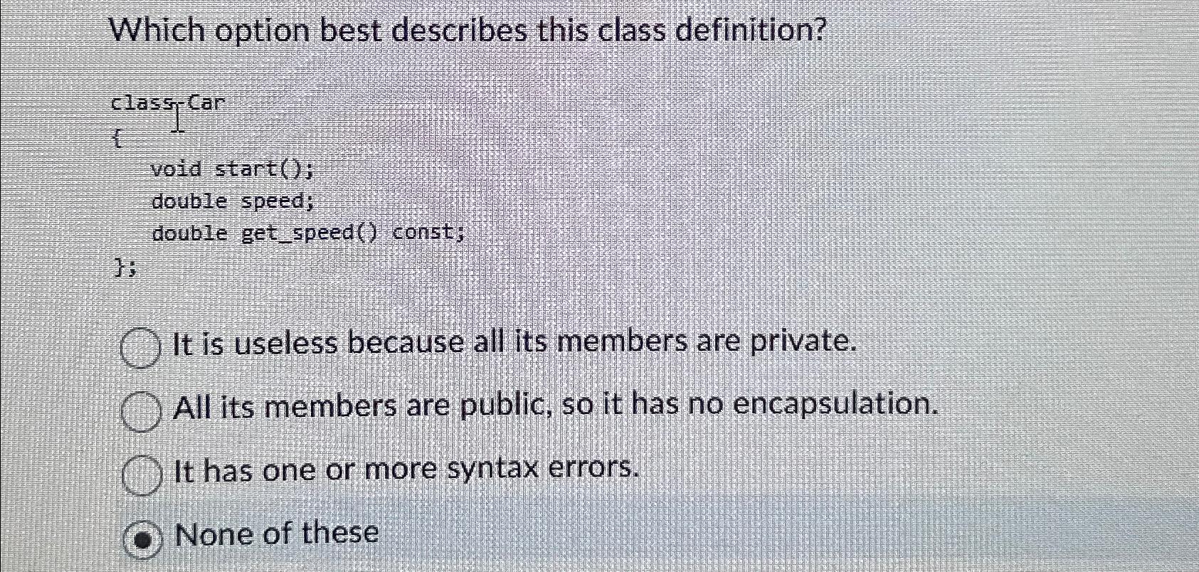 Solved Which option best describes this class | Chegg.com
