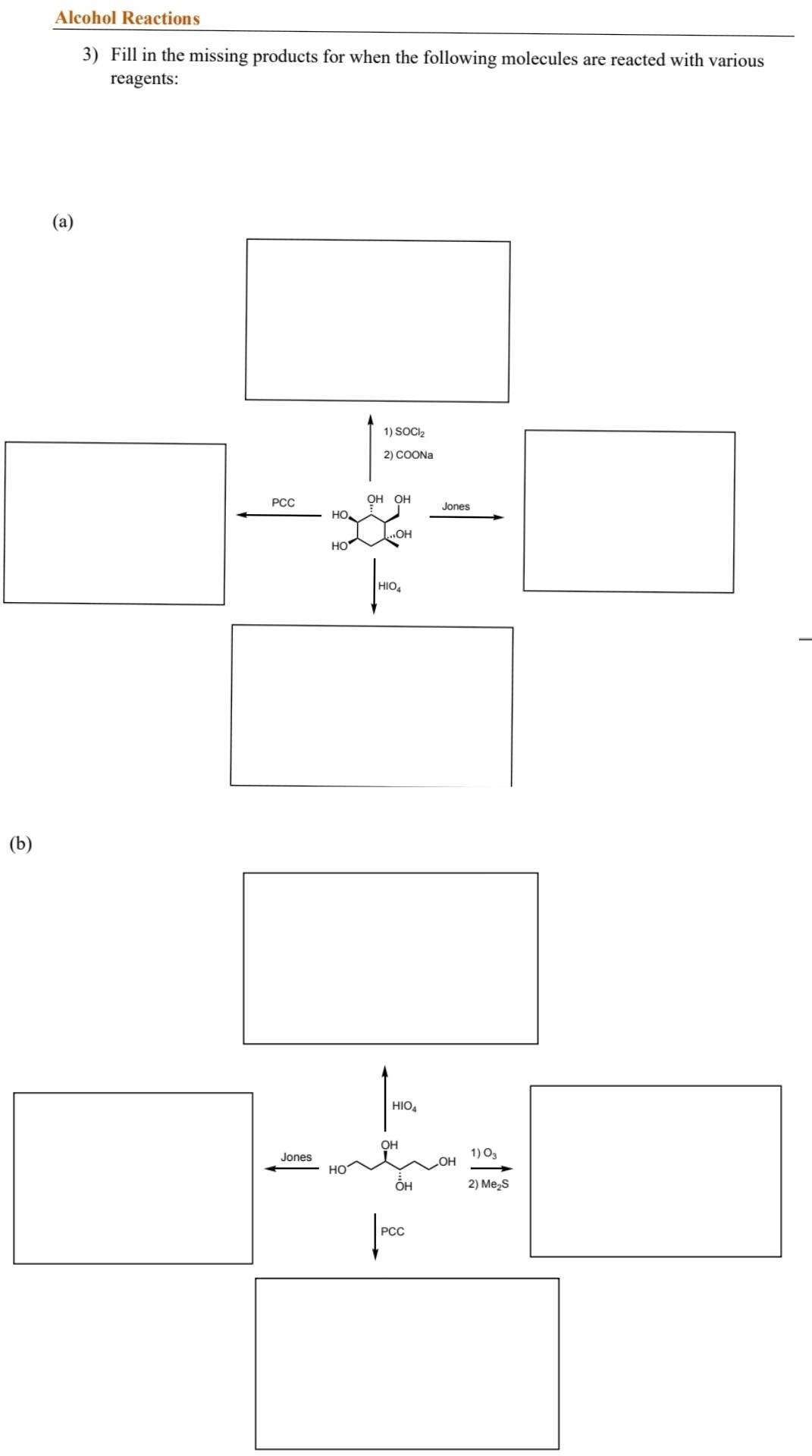 Solved 3) Fill in the missing products for when the | Chegg.com