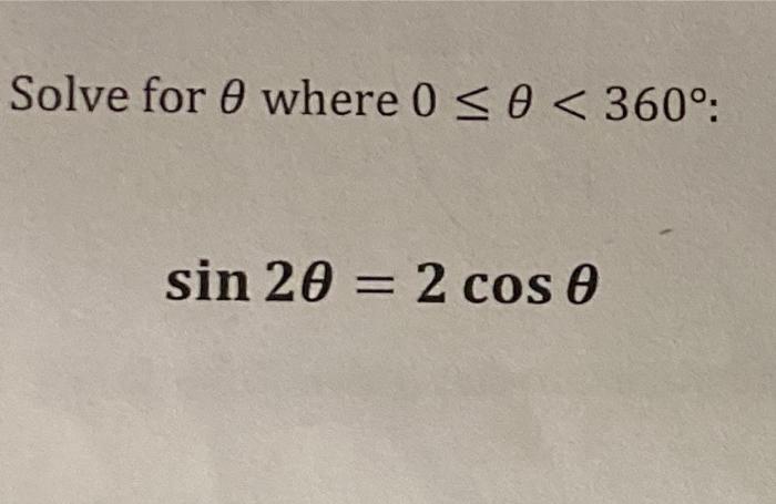 Solved Solve for where 0