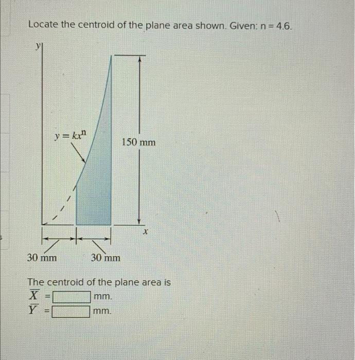 Solved Locate the centroid of the plane area shown. Given: n | Chegg.com