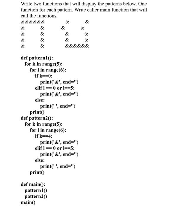 Solved & Write two functions that will display the patterns | Chegg.com