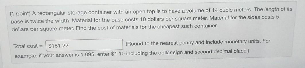 Solved (1 point) A rectangular storage container with an | Chegg.com