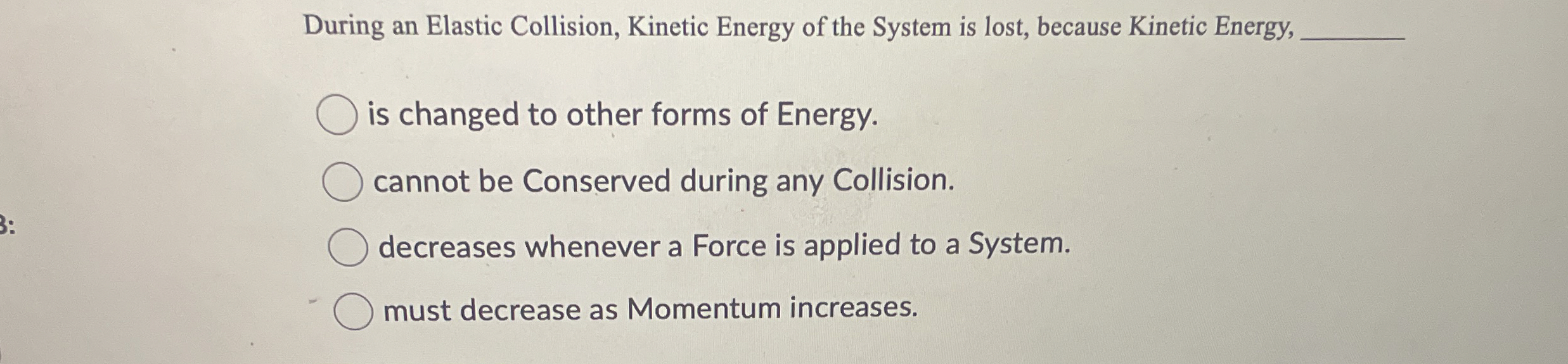 Solved During an Elastic Collision, Kinetic Energy of the | Chegg.com