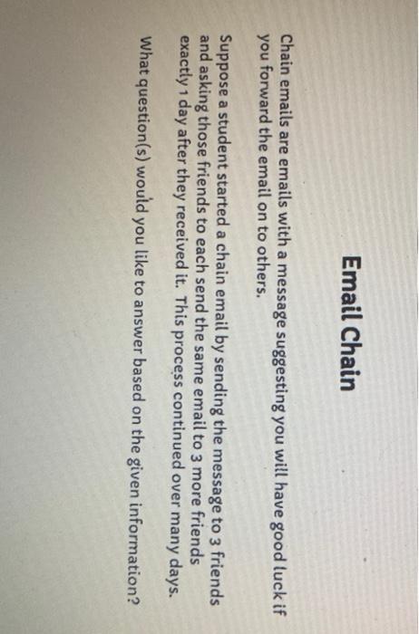 Solved Email chain Chain emails are emails with a message | Chegg.com