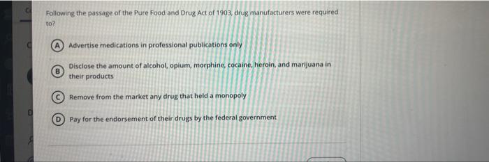 Solved Following the passage of the Pure Food and Drug Act | Chegg.com