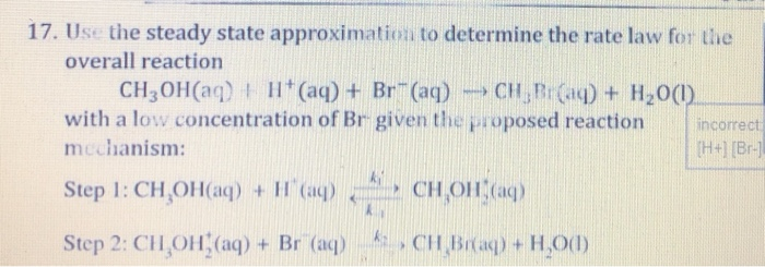 Solved 17. Use the steady state approximation to determine | Chegg.com