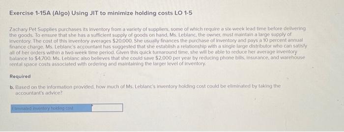 Solved Exercise 1-15A (Algo) Using JIT to minimize holding | Chegg.com