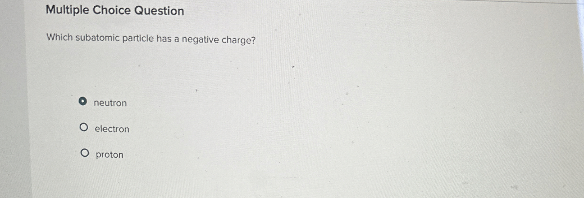 Solved Multiple Choice QuestionWhich subatomic particle has | Chegg.com