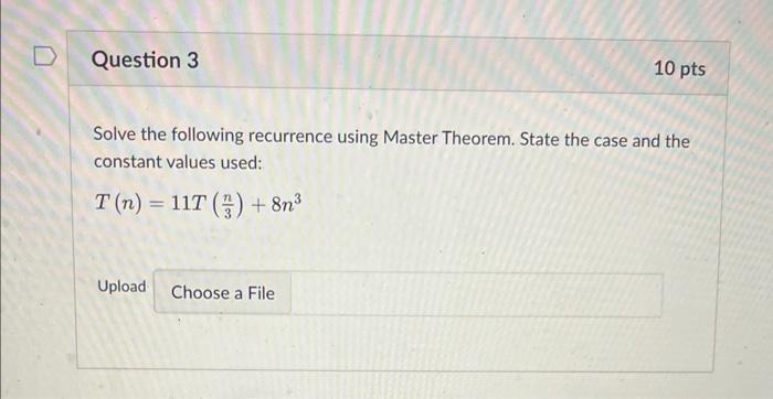 Solved Solve the following recurrence using Master Theorem. | Chegg.com