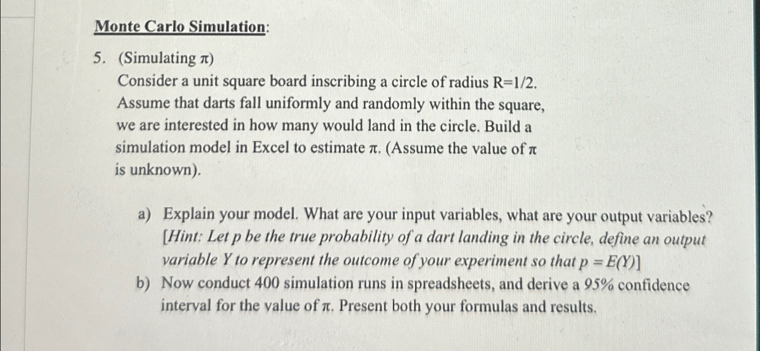 Solved Monte Carlo Simulation:5. (Simulating π )Consider a | Chegg.com