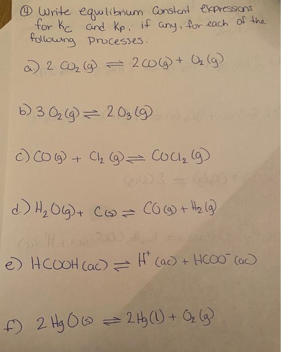 Solved 4 Write equilibrium constant expressions for kc and | Chegg.com