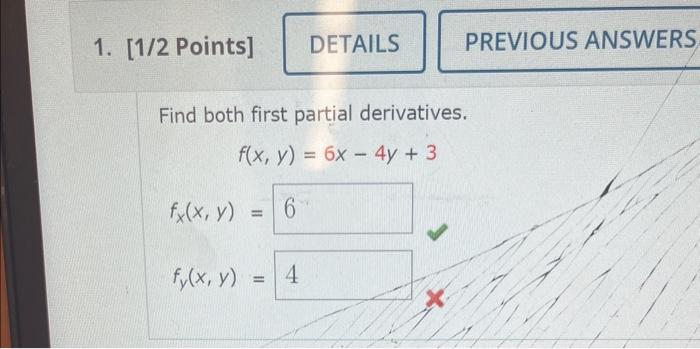 Solved 1. [1/2 Points] Find both first partial derivatives. | Chegg.com