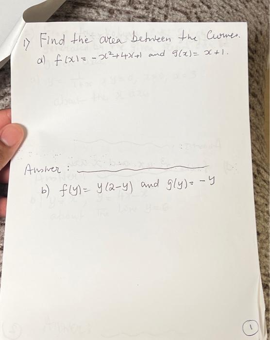 Solved 1) Find the area between the cume. a) f(x)=−x2+4x+1 | Chegg.com
