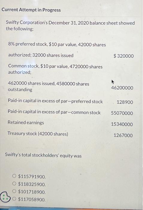 Solved Current Attempt in Progress Swifty Corporation's | Chegg.com