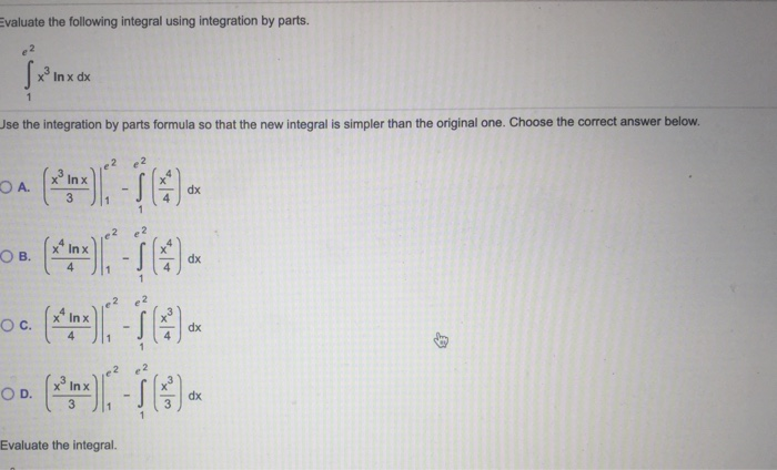 Solved Valuate The Following Integral Using Integration By Chegg