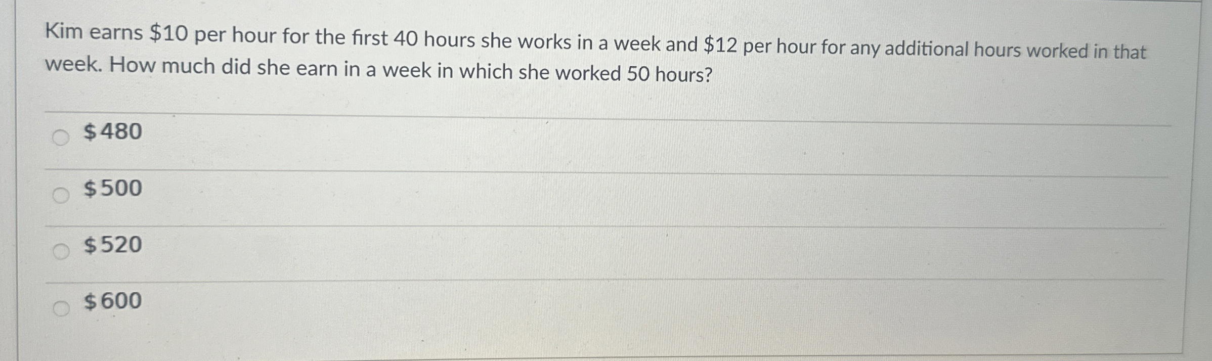 Solved Kim earns $10 ﻿per hour for the first 40 ﻿hours she | Chegg.com