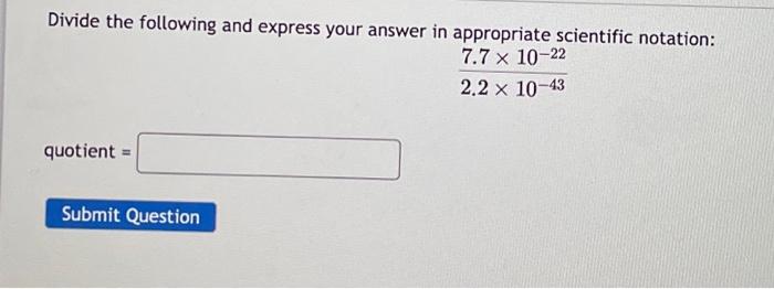 Solved Divide the following and express your answer in | Chegg.com