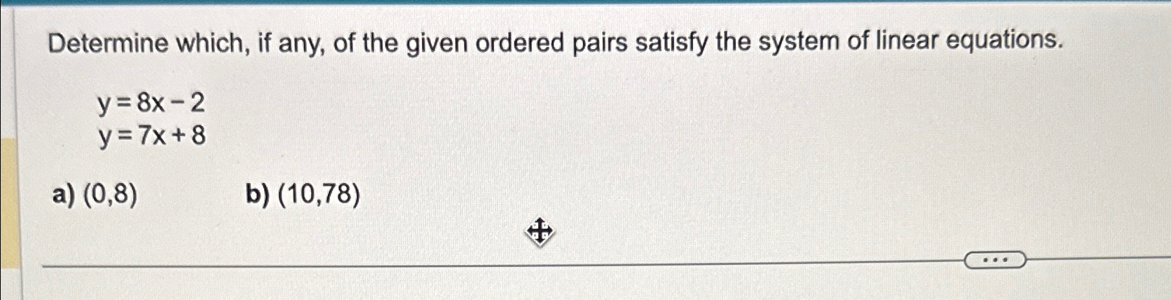 Determine which, if any, of the given ordered pairs | Chegg.com