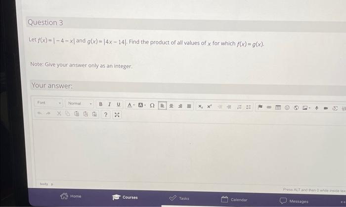 Solved Let f(x)=∣−4−x∣ and g(x)=∣4x−14∣. Find the product of | Chegg.com