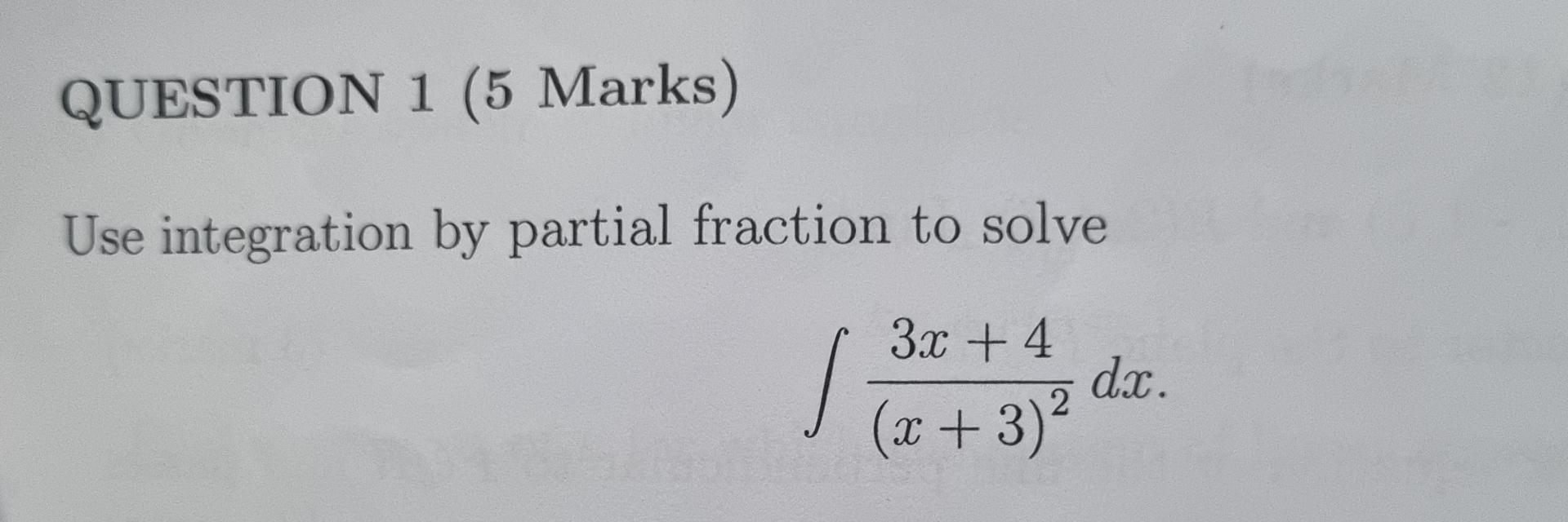 Solved QUESTION 1 (5 ﻿Marks)Use integration by partial | Chegg.com