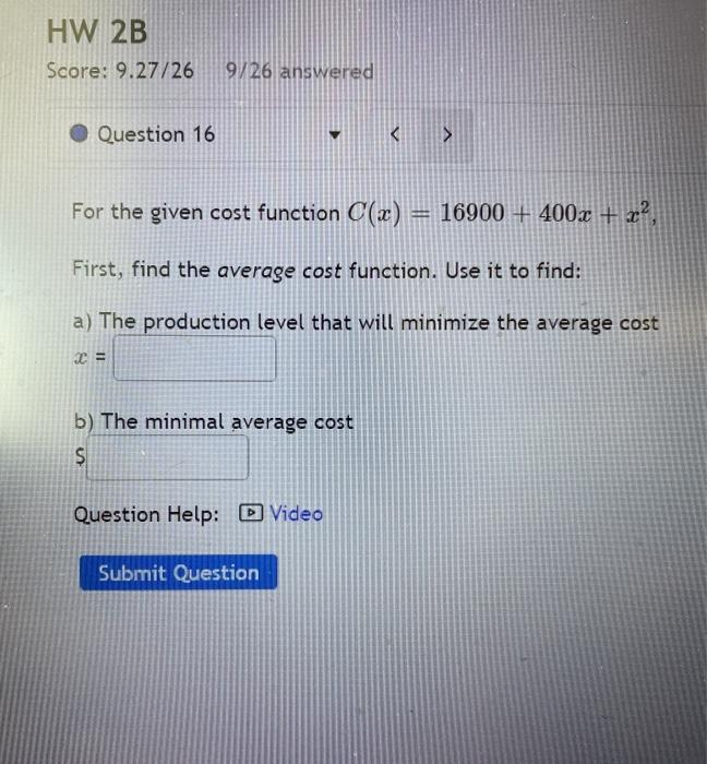 Solved HW 2B Score: 9.27/26 9/26 answered Question 16