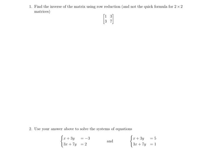 Solved 1. Find the inverse of the matrix using row reduction | Chegg.com