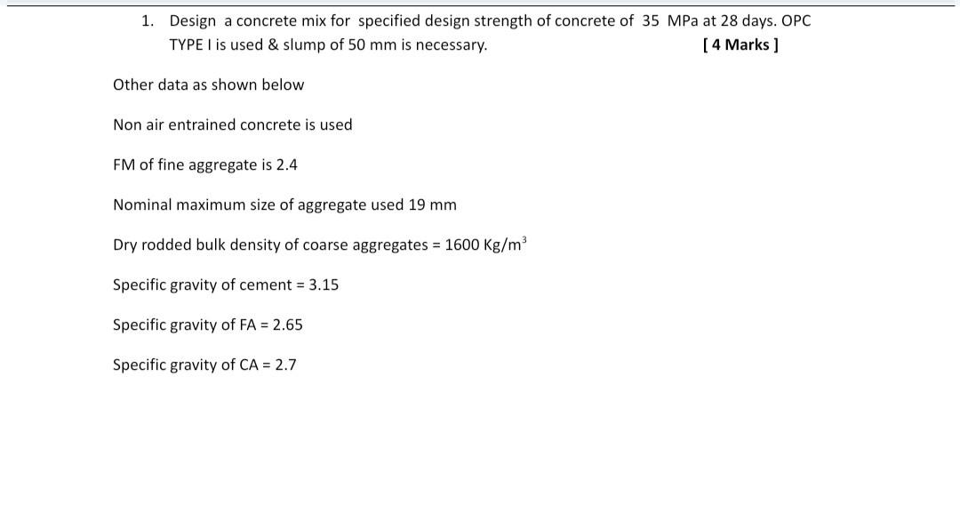 Solved 1. Design a concrete mix for specified design | Chegg.com