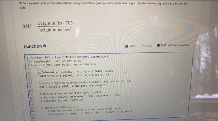 Solved Write a nested function Calculate BMI that assigns | Chegg.com