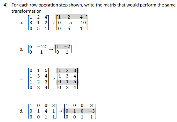Solved For each row operation step shown, write the matrix | Chegg.com