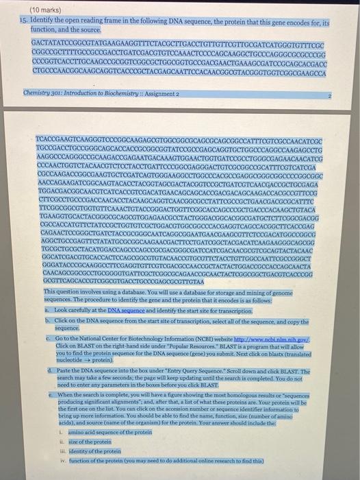 Solved (10 marks) 15. Identify the open reading frame in the | Chegg.com
