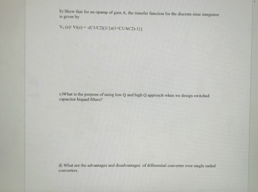 Solved b) ﻿Show that for an opamp of gain A, ﻿the transfer | Chegg.com