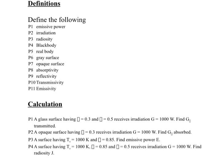 Solved Definitions Define the following P1 emissive power P2 | Chegg.com