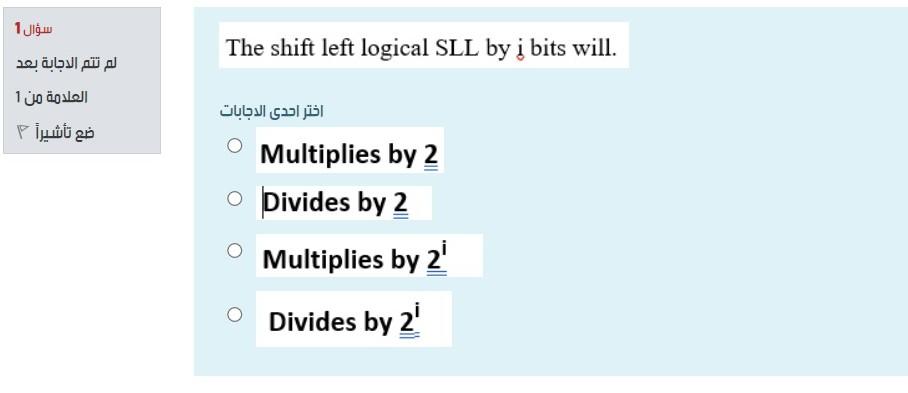 Solved السؤال 1 The shift left logical SLL by į bits will. | Chegg.com