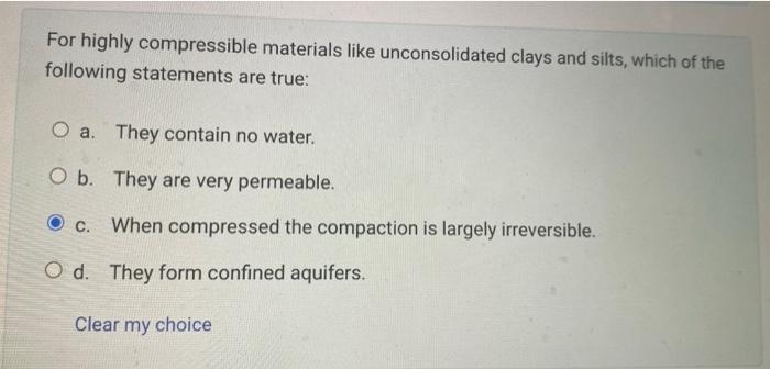 Solved For highly compressible materials like unconsolidated | Chegg.com