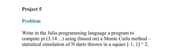 Solved Write in the Julia programming language a program to | Chegg.com