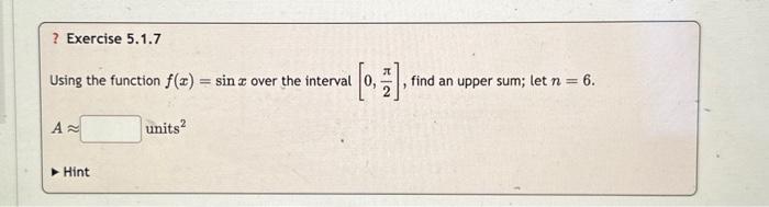 Solved Using the function f(x)=sinx over the interval | Chegg.com