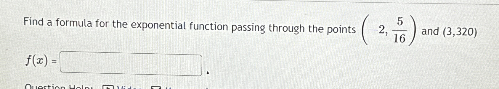 Solved Find a formula for the exponential function passing | Chegg.com