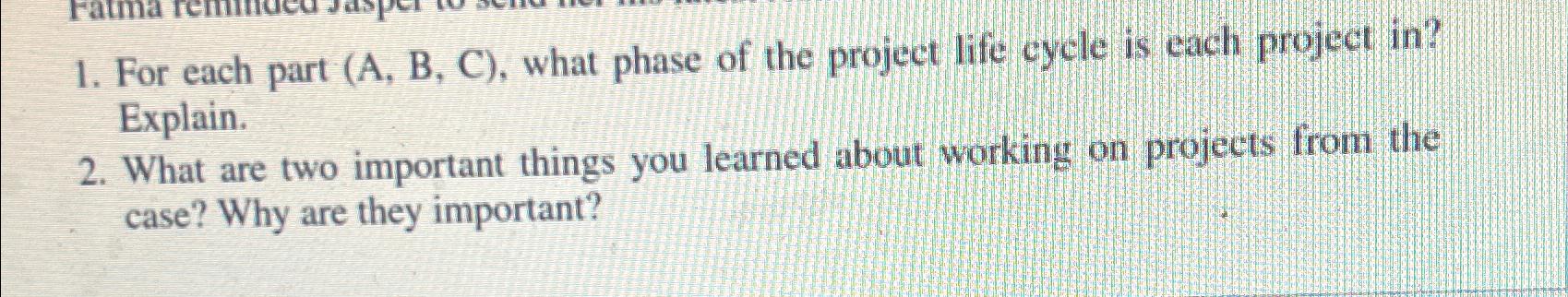 Solved For each part (A, ﻿B, ﻿C), ﻿what phase of the project | Chegg.com