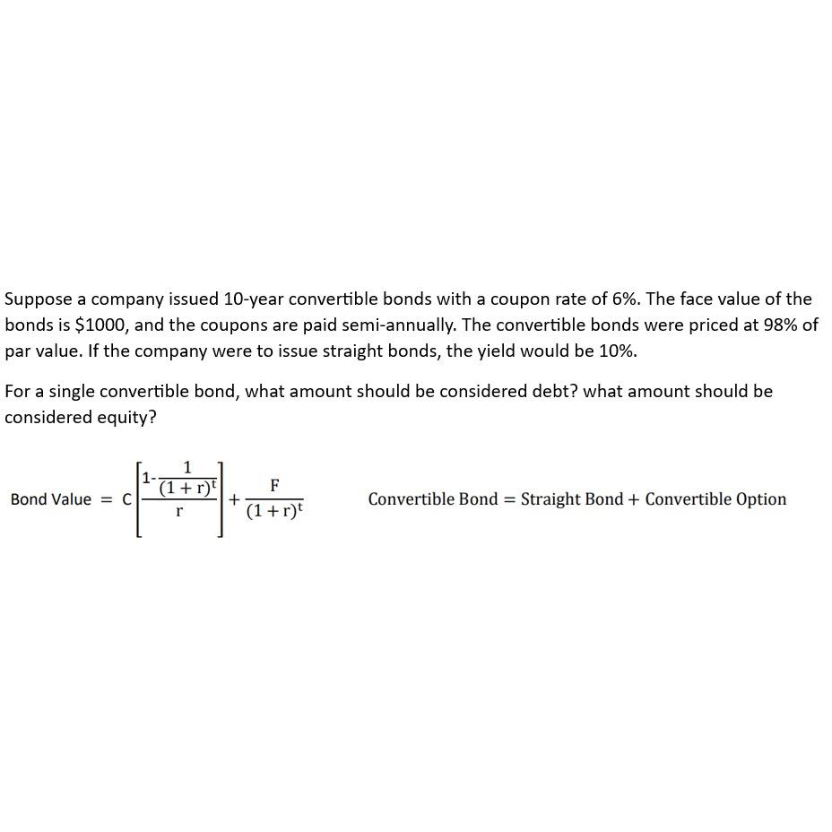 Solved Suppose a company issued 10 -year convertible bonds | Chegg.com