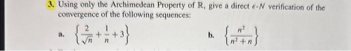 Solved 3. Using only the Archimedean Property of R, give a | Chegg.com