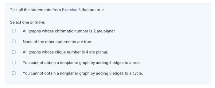 Solved Tick all the statements from Exercise 5 that are | Chegg.com