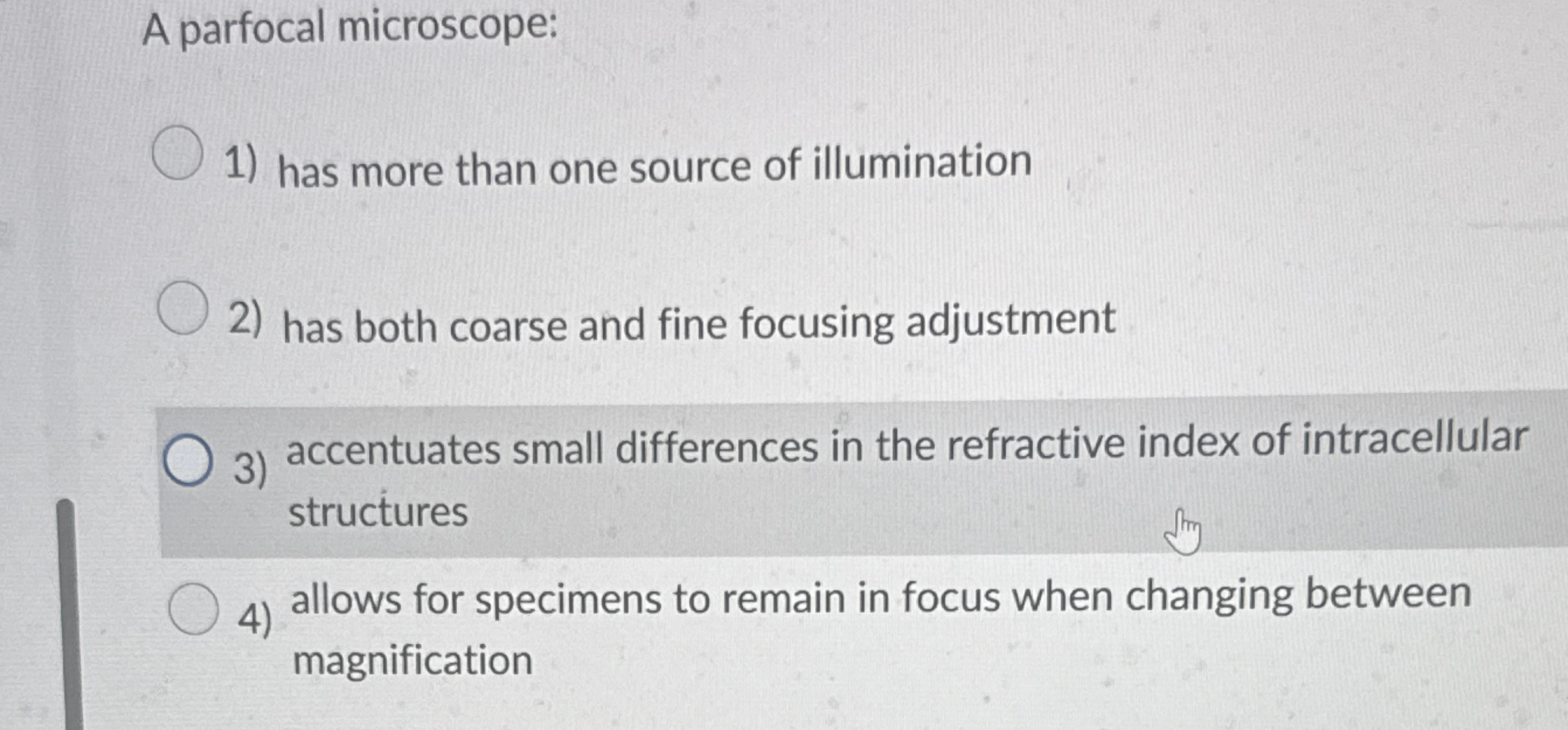 Solved A parfocal microscope:has more than one source of | Chegg.com