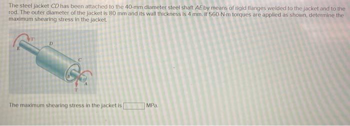 Solved The steel jacket CD has been attached to the 40−mm | Chegg.com