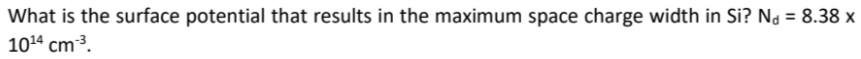 Solved What is the surface potential that results in the | Chegg.com