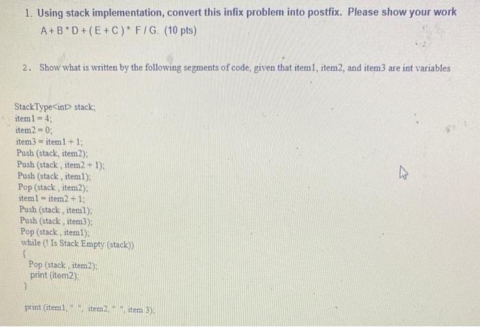 Solved 1. Using stack implementation, convert this infix | Chegg.com