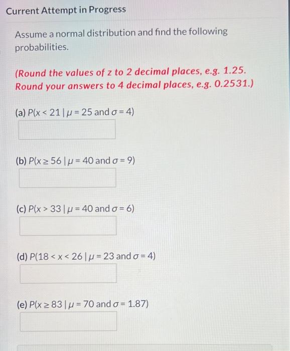 Solved Current Attempt in Progress Assume a normal | Chegg.com
