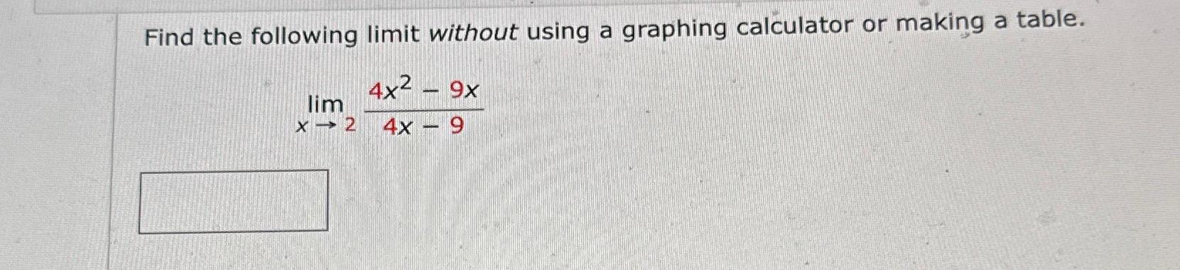 Find the following limit without using a graphing | Chegg.com
