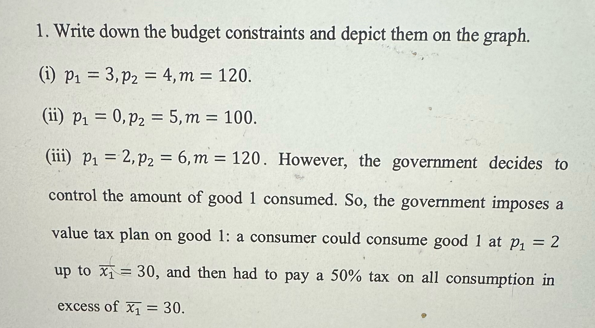 Solved Write down the budget constraints and depict them on | Chegg.com