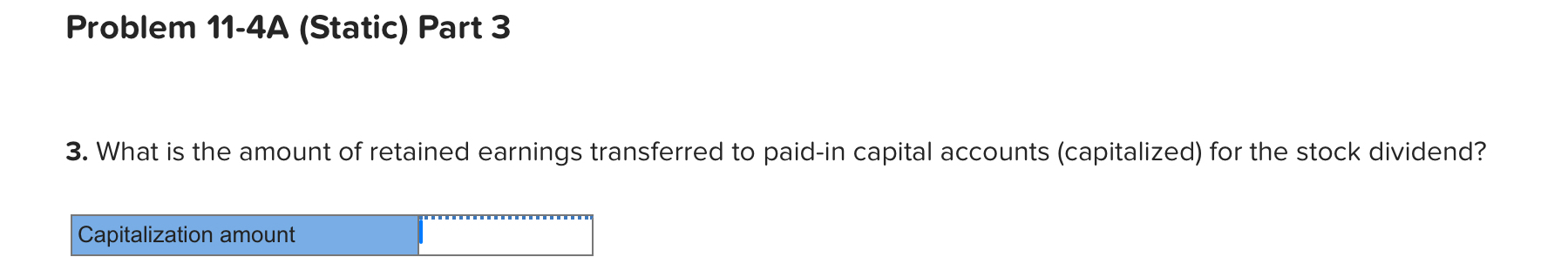 Solved Problem 11-4A (Static) ﻿Part 33. ﻿What is the amount | Chegg.com